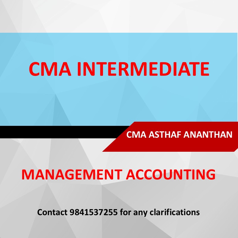 CMA Inter – Management Accounting – Bharadwaj Institute